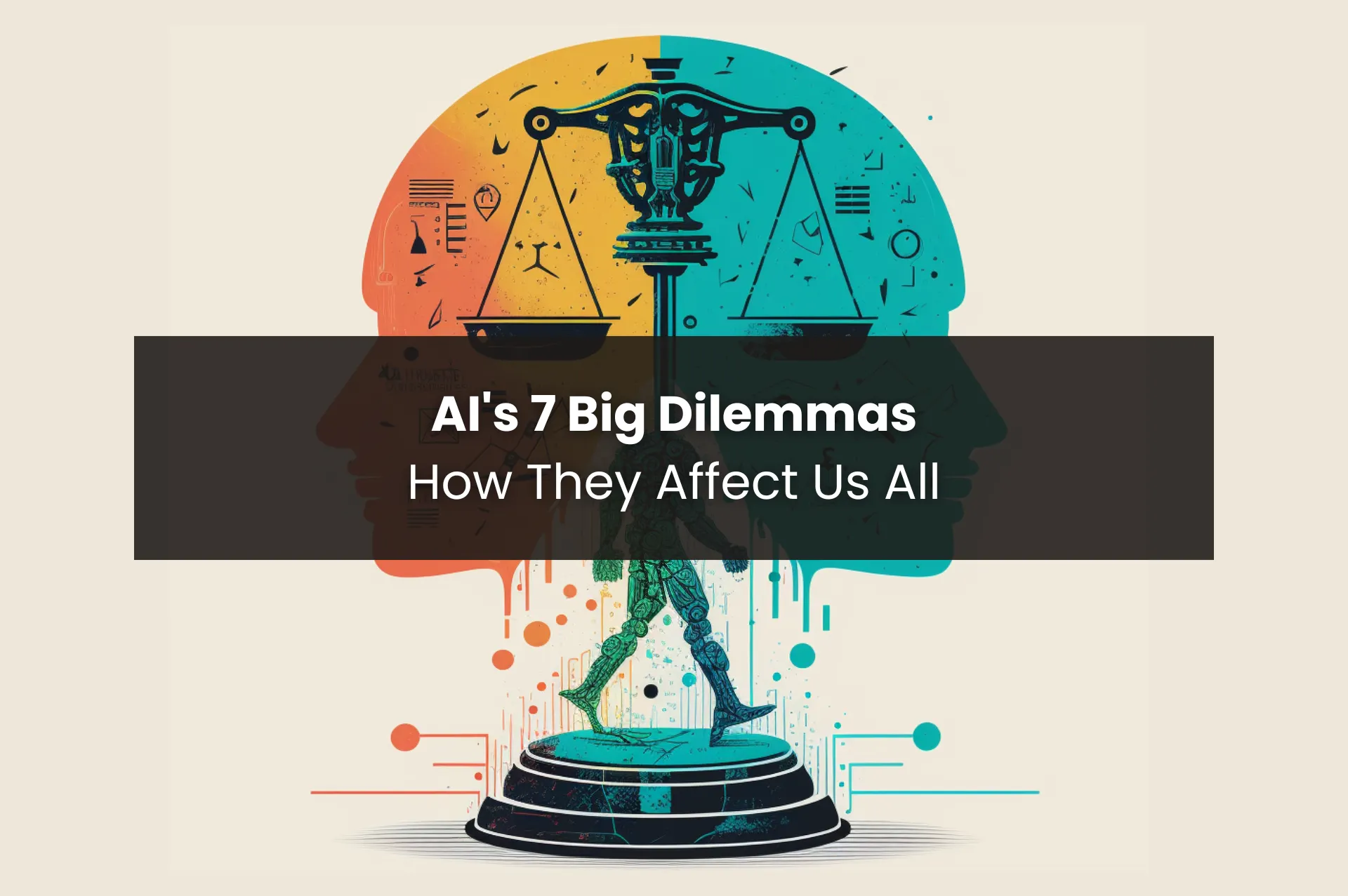 7 Toughest Ethical Questions About AI