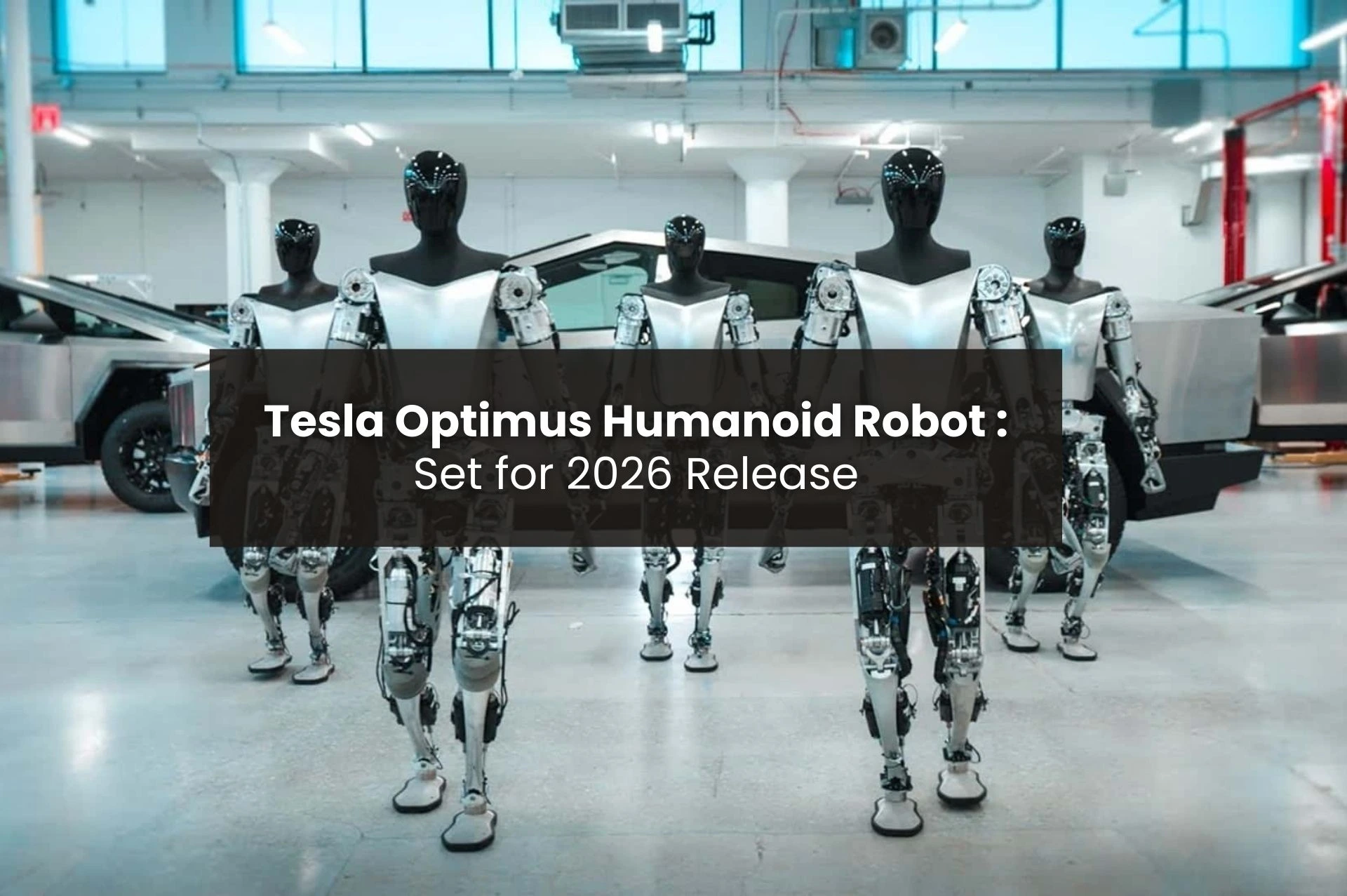 Tesla Optimus Humanoid Robot Set for 2026 Release