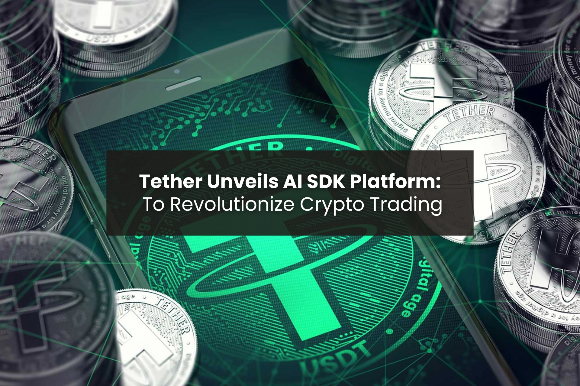 Tether Unveils AI SDK Platform to Revolutionize Crypto Trading