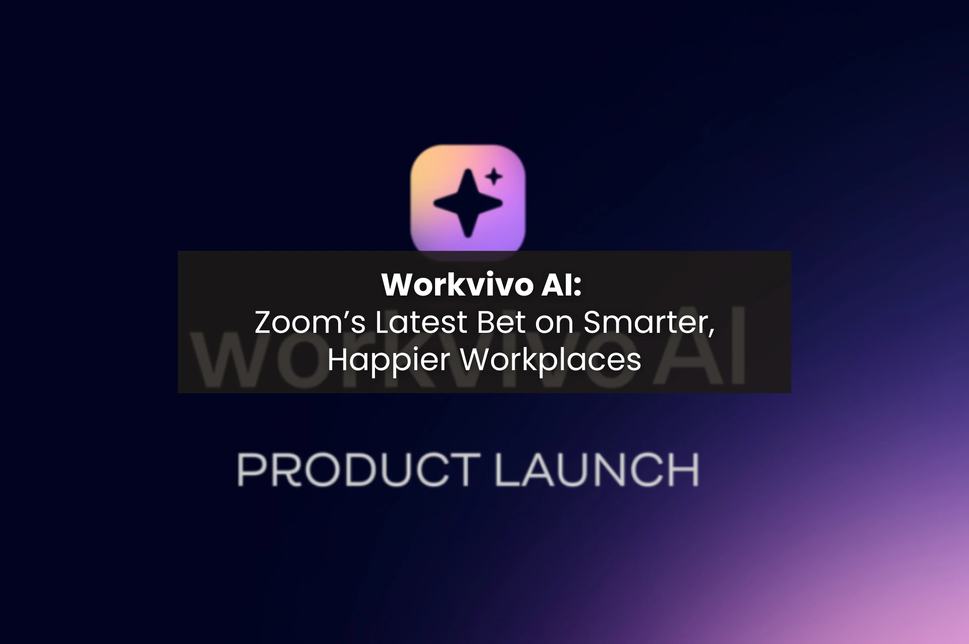 Workvivo by Zoom Launches Workvivo AI
