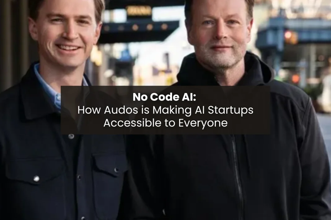 Build Your Dream Business with No Code AI Tools from Audos