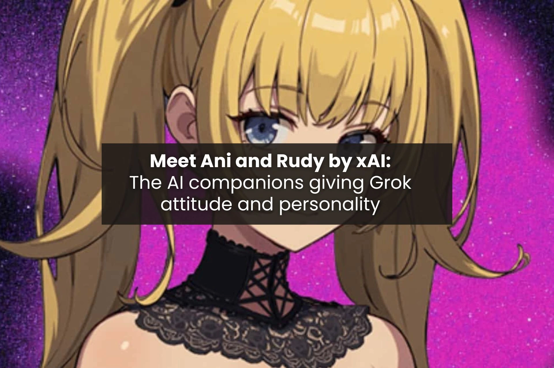 Ani and Rudi: xAI’s Grok AI Companions Explained (Who They Are & How to ...